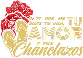 Polo o camiseta tu amor y tus chanclazos unisex